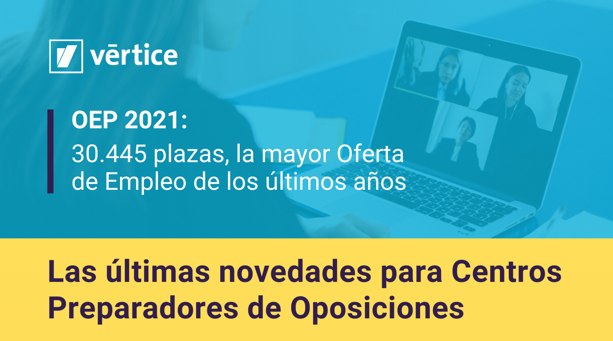 OEP 2021: la mayor Oferta de Empleo de los últimos años - VÉRTICE